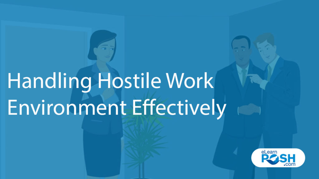 Handling Hostile Work Environment Effectively
